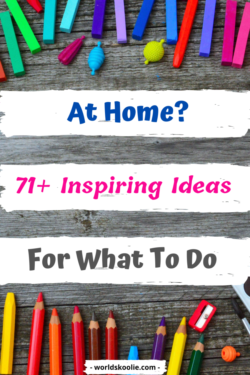 71 Things To Do At Home