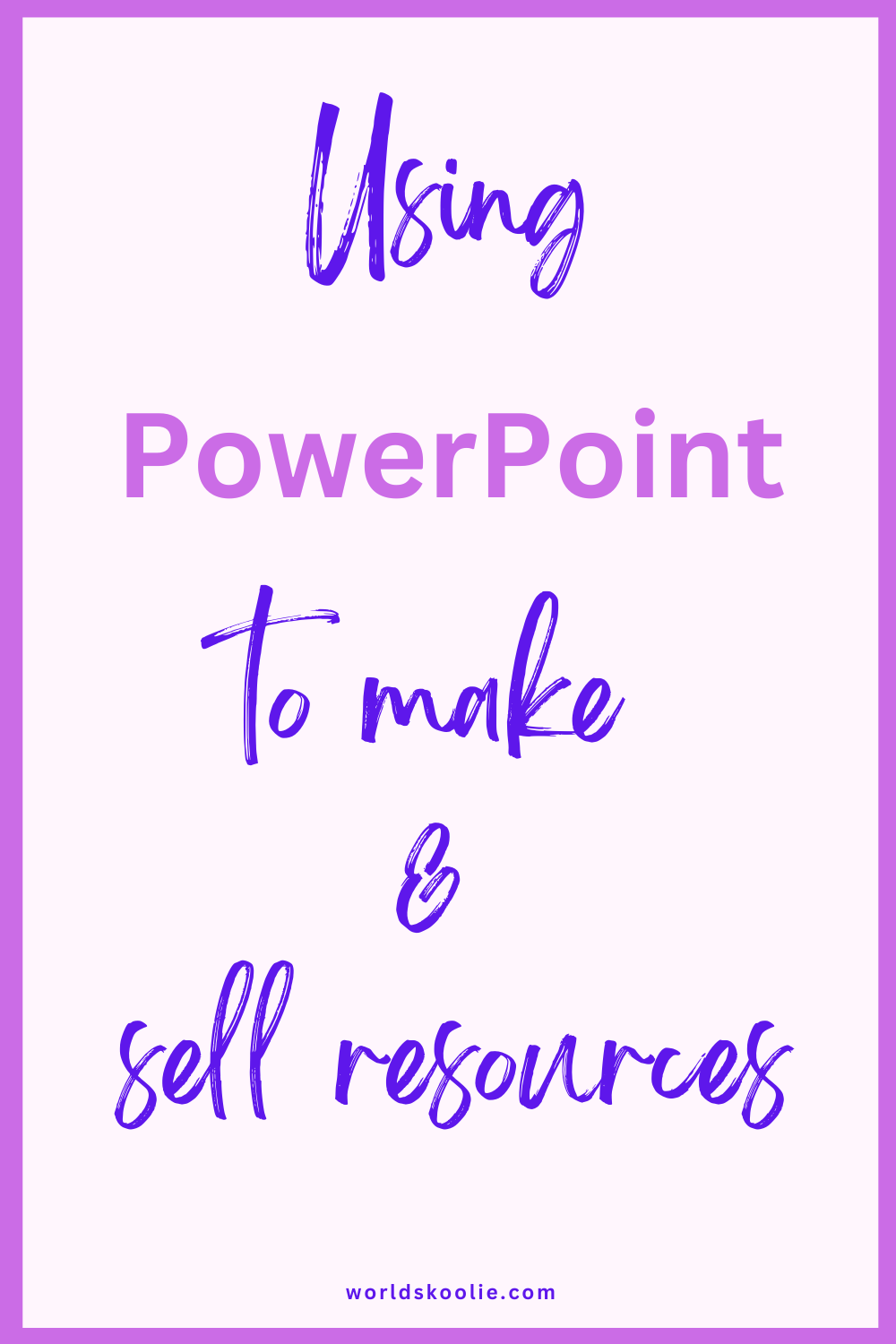 Using PowerPoint to Create and Sell Online Resources